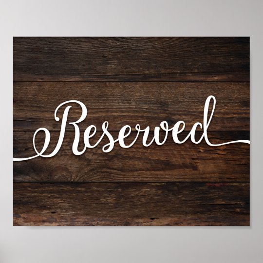 Rustic Chic RESERVED Sign Print | Zazzle.com