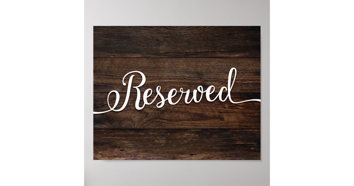 Rustic Chic RESERVED Sign Print | Zazzle