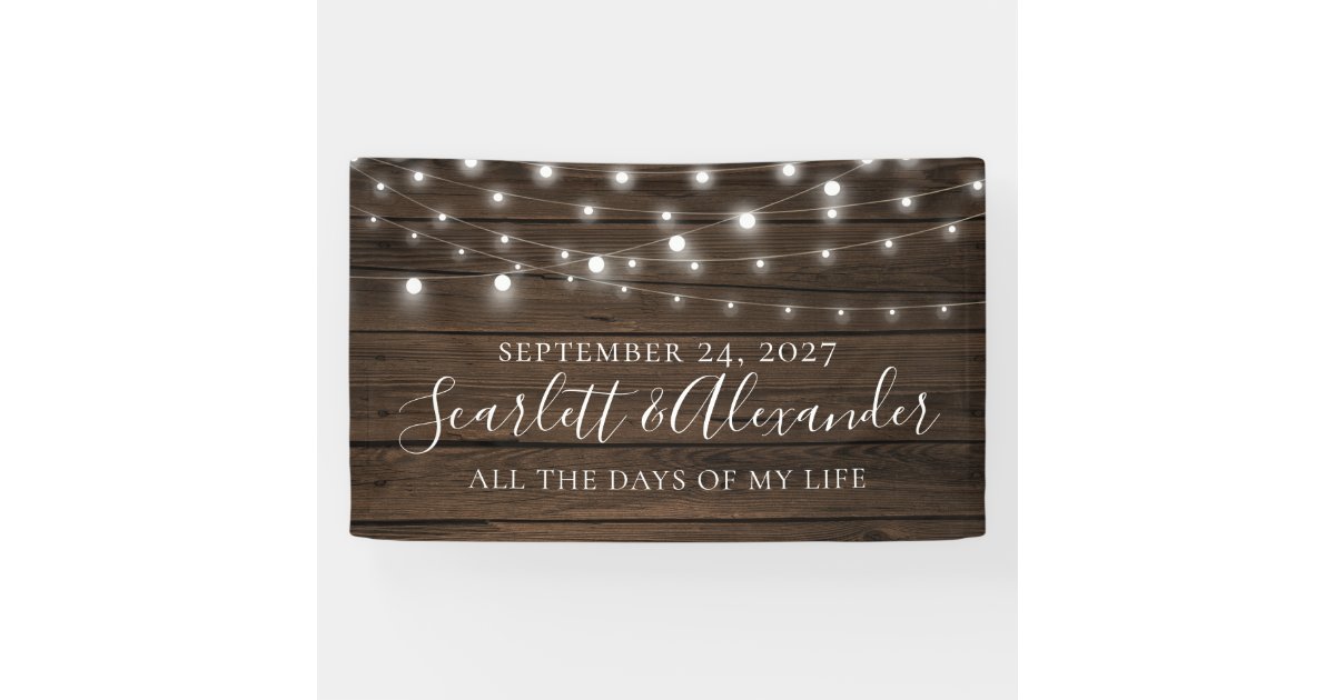 Rustic Chic String Lights Wood Wedding Banner | Zazzle