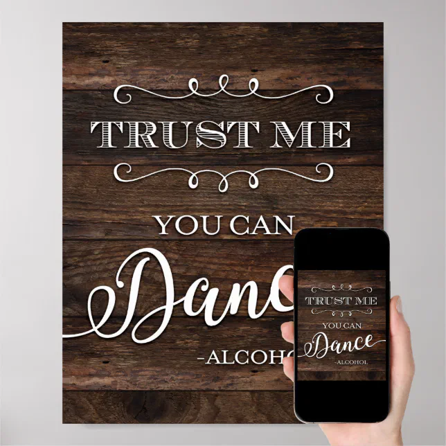 Rustic Chic YOU CAN DANCE ALCOHOL Sign Print | Zazzle