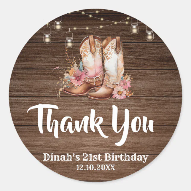Rustic Country Boots Cowgirl Birthday Thank You Classic Round Sticker ...