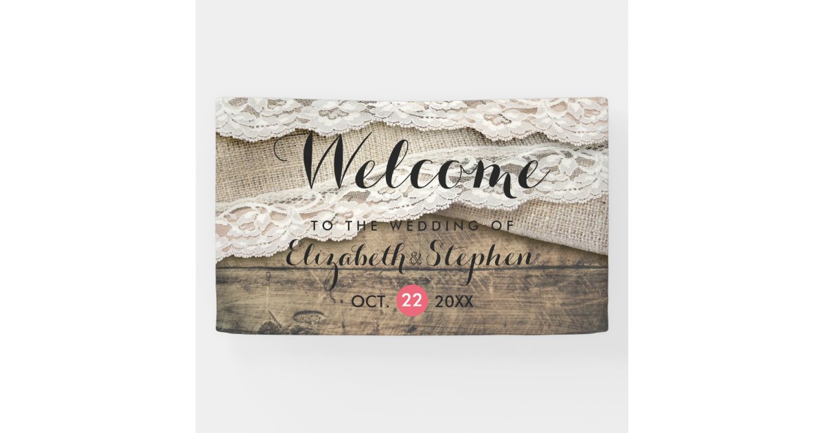 Rustic Country Wood Burlap Lace Wedding Welcome Banner | Zazzle