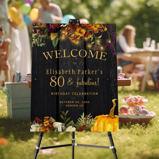 Rustic fall 80 fabulous birthday welcome sign | Zazzle