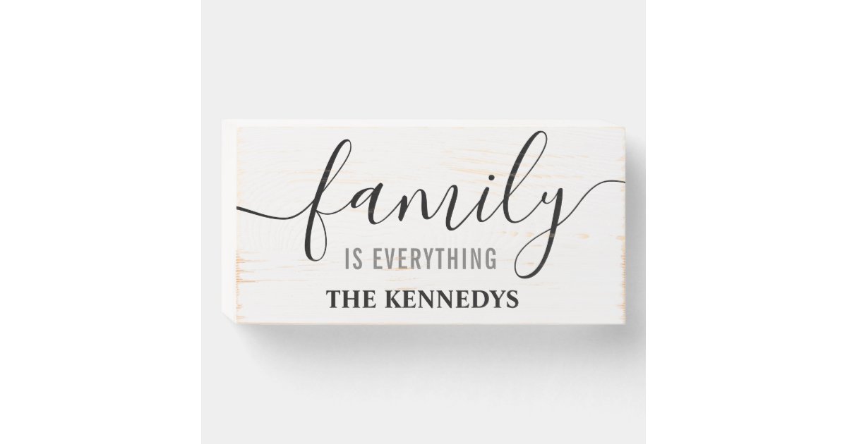 Rustic Family Is Everything Quote Name Typography Wooden Box Sign | Zazzle