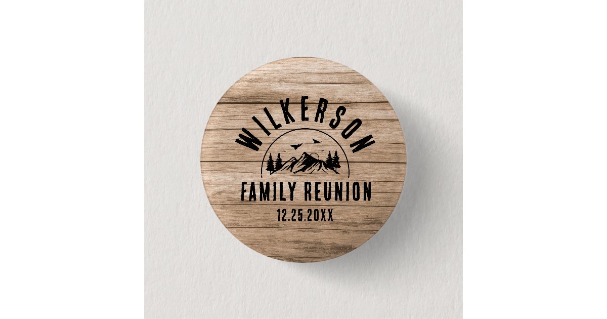 Rustic Family Reunion Cabin Retro Cool Wood Button | Zazzle