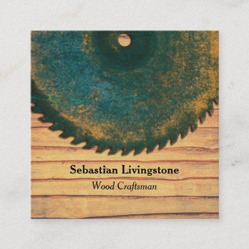 Rustic Green Circular Saw Woodworking Profession Square Business Card ...