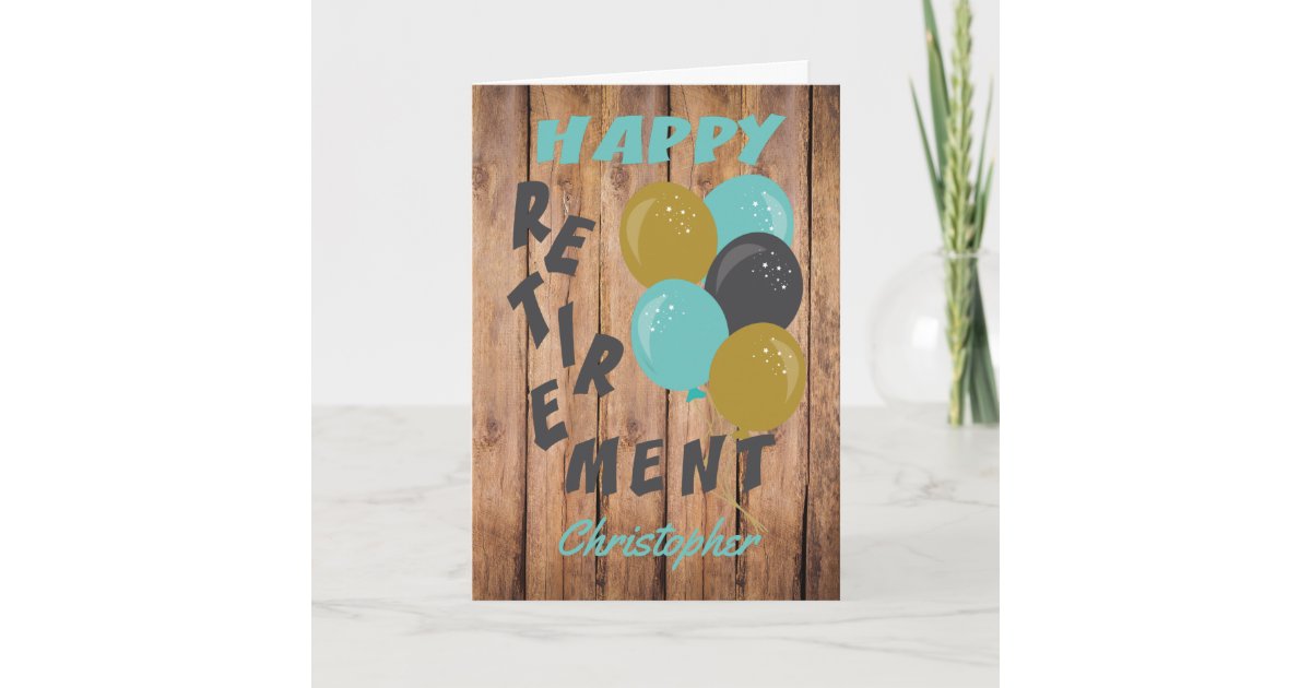 Rustic Happy Retirement Blue Balloons Card | Zazzle