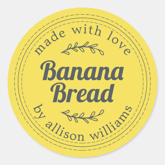 Rustic Homemade Banana Bread Yellow Classic Round Sticker | Zazzle