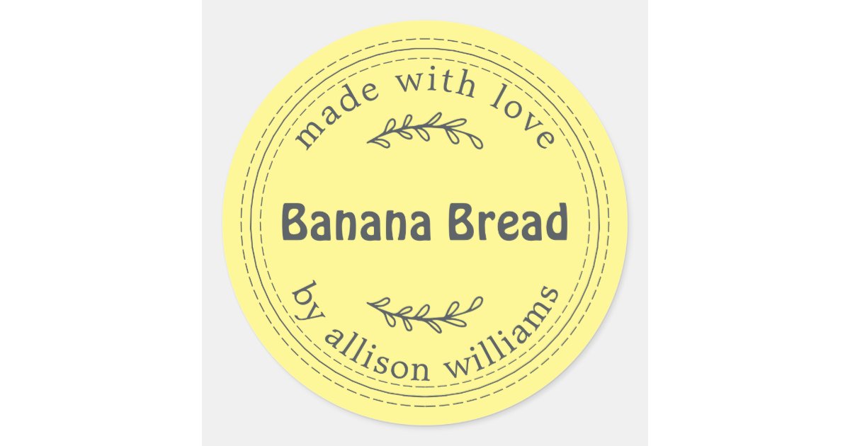 Rustic Homemade Banana Bread Yellow Classic Round Sticker | Zazzle