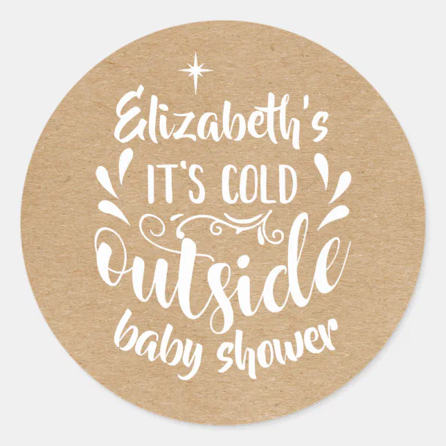 Rustic Kraft Its Cold Outside Baby Shower/Sprinkle Classic Round ...