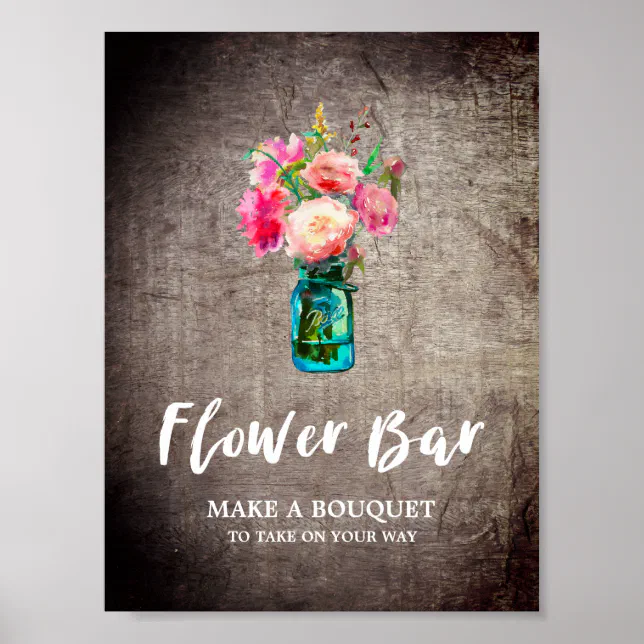 Rustic Mason Jar and Flowers Bouquet Flower Bar Poster | Zazzle