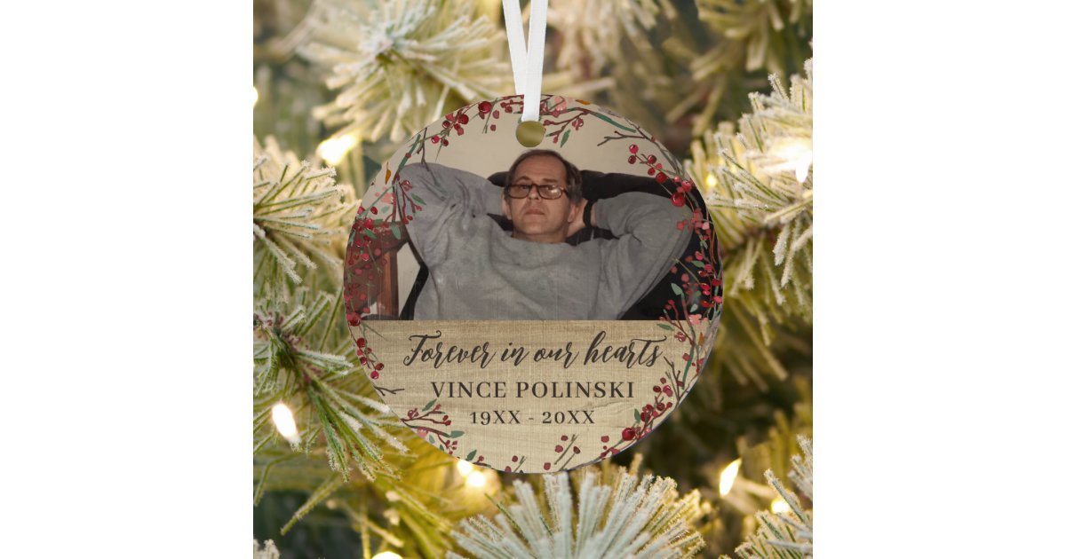 Rustic Memorial Photo Forever in Our Hearts Metal Ornament | Zazzle