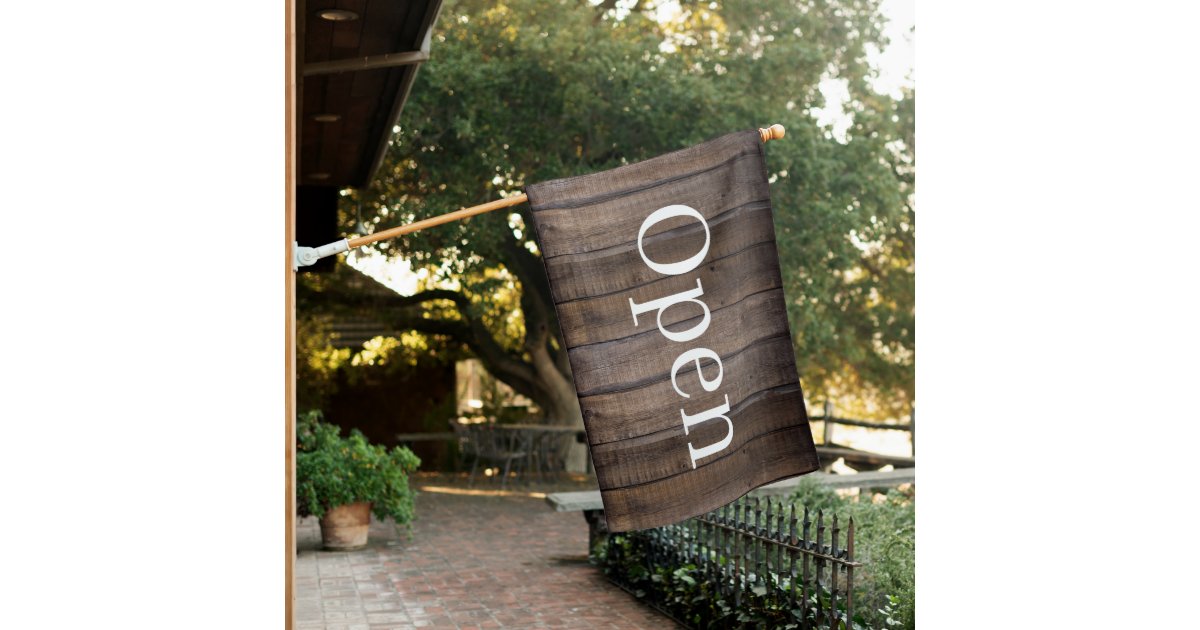 Rustic Open Sign House Flag | Zazzle