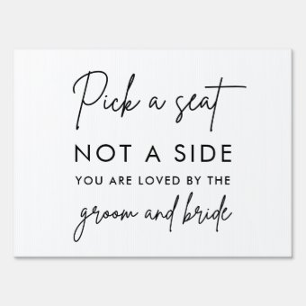 Rustic Pick a Seat Not a Side Wedding Ceremony Sign | Zazzle
