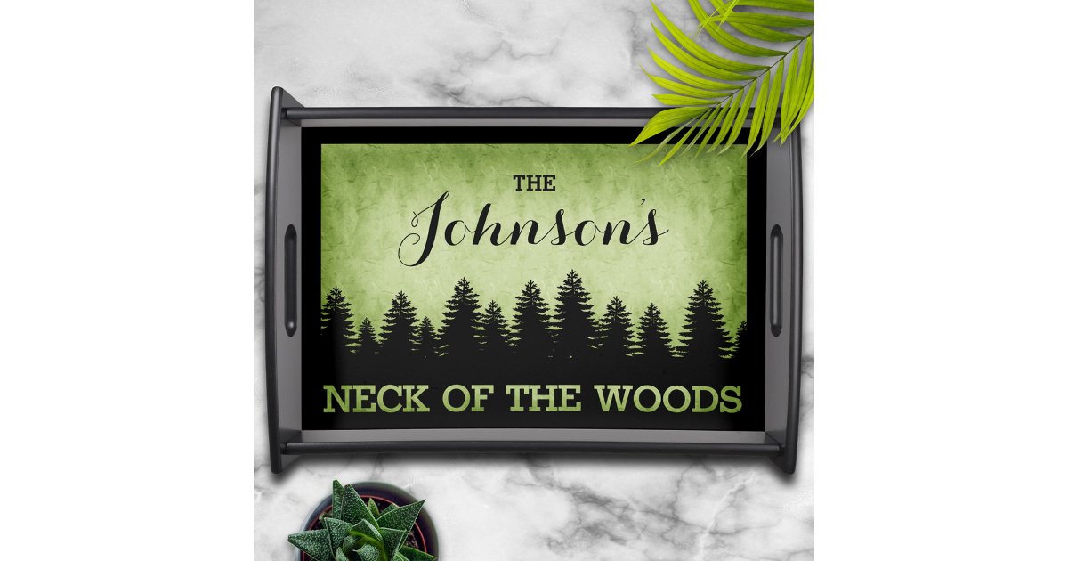 Rustic Pines Neck of The Woods Green Serving Tray | Zazzle