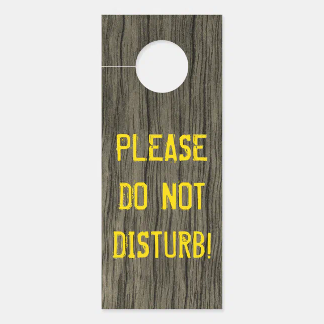 Rustic "PLEASE DO NOT DISTURB!" + Faux Wood Look Door Hanger | Zazzle