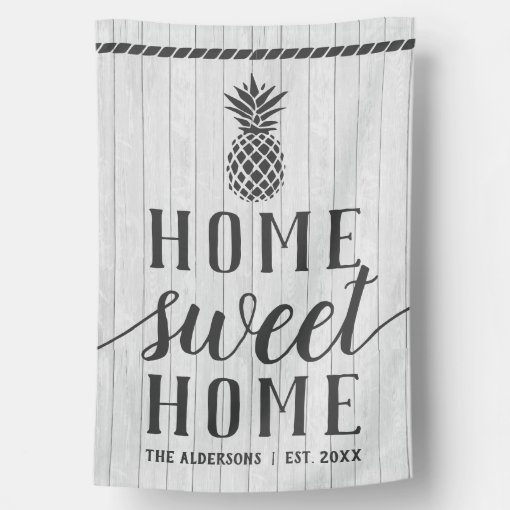 Rustic Shiplap Home Sweet Home Pineapple House Flag | Zazzle