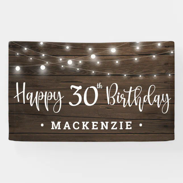 Rustic String Lights on Wood 30th Birthday Banner | Zazzle