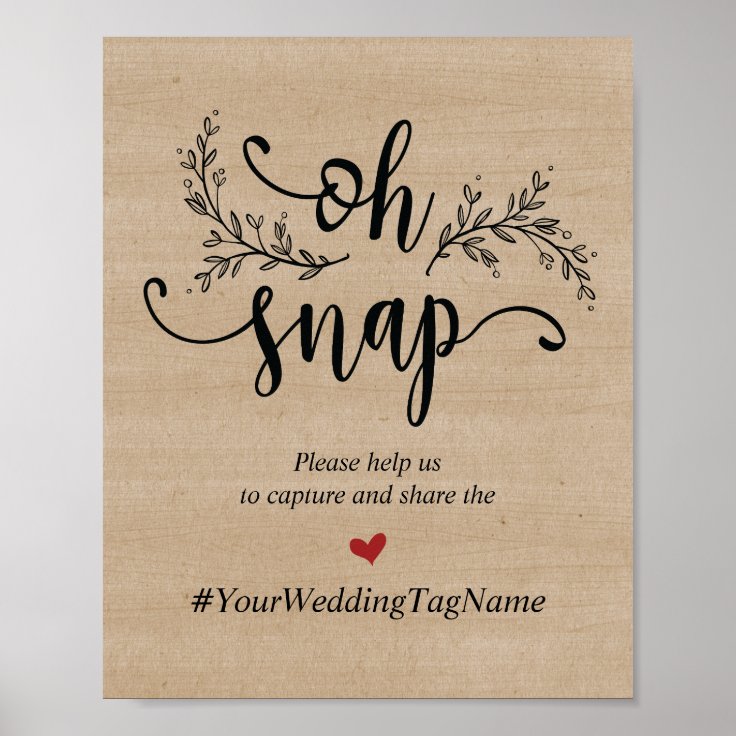 Rustic Vines Wedding Hashtag Oh Snap Sign Poster | Zazzle