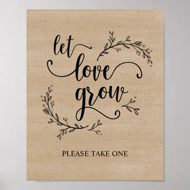 Rustic Vines Wedding Let Love Grow sign poster | Zazzle
