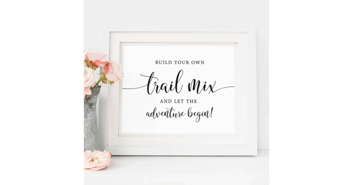 Rustic Wedding Build Your Own Trail Mix Sign | Zazzle
