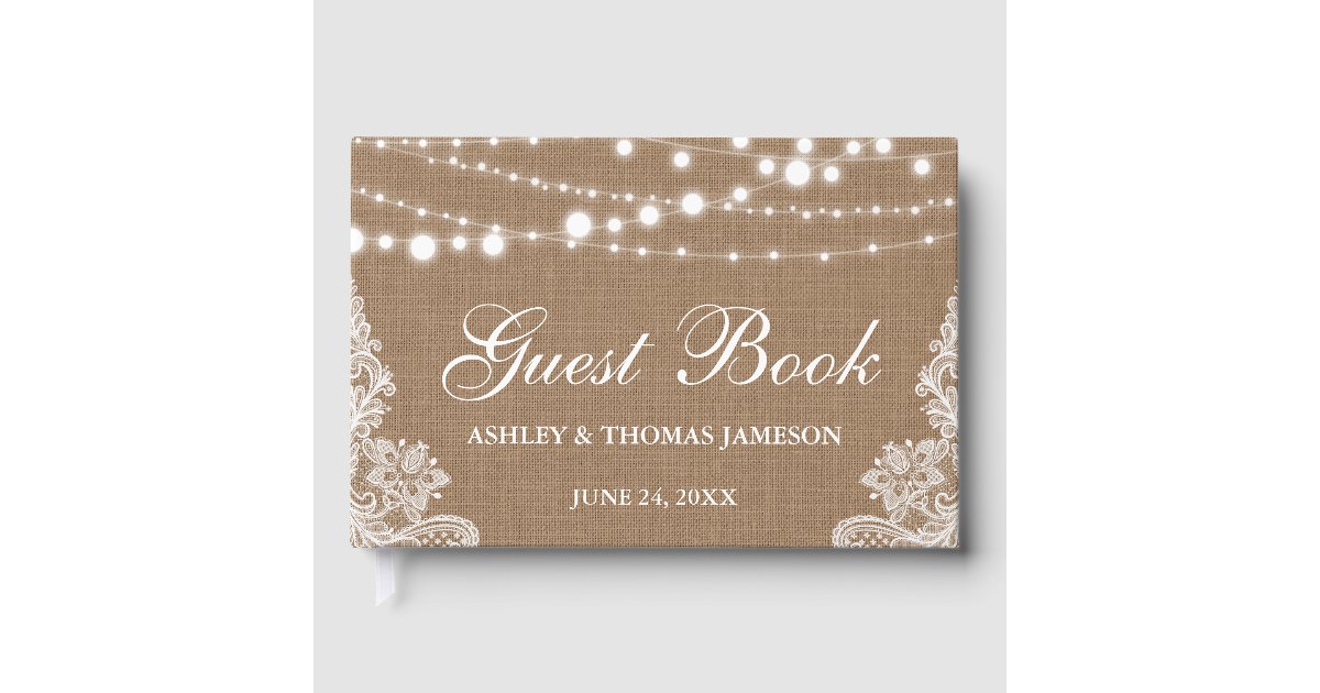 Rustic Wedding Burlap String Lights Lace Guest Book | Zazzle