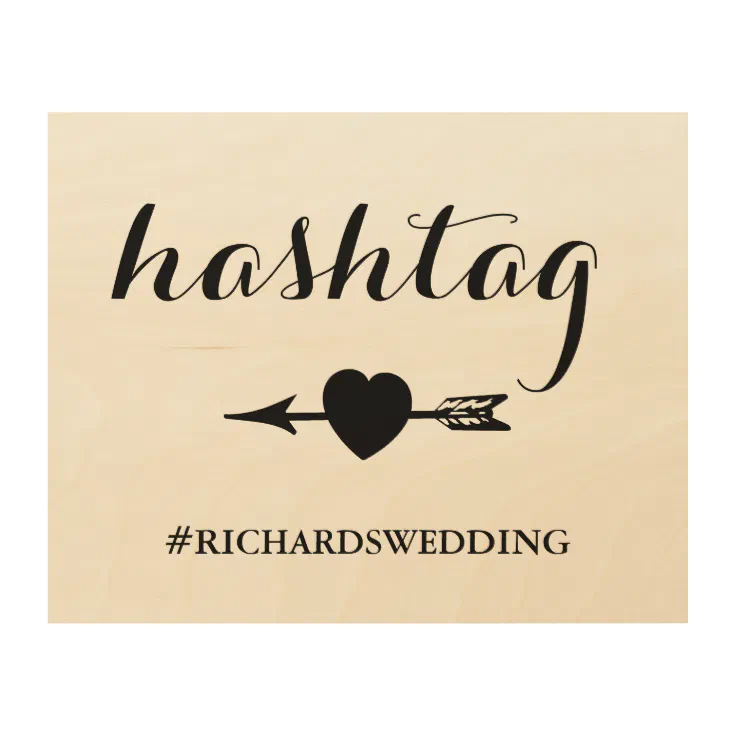 Rustic Wedding Hashtag Sign with Heart and Arrow | Zazzle