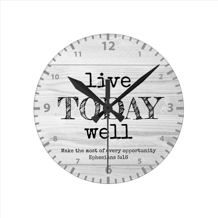 Rustic White Wood LIVE TODAY WELL Christian Round Clock | Zazzle.com
