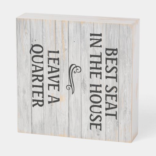 Rustic Wood 'BEST SEAT IN THE HOUSE" Wooden Box Sign | Zazzle