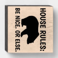 RUSTIC WOOD CABIN BEAR SIGN, BE NICE WOODEN BOX SIGN | Zazzle