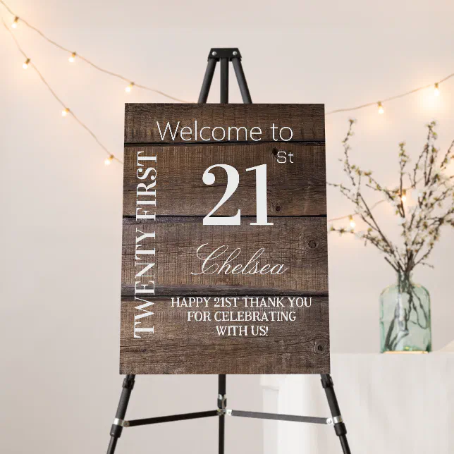 Rustic Wood Country 21st Birthday Welcome Foam Board | Zazzle