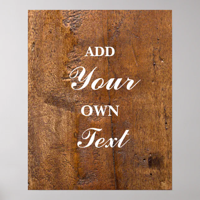Rustic wood custom poster | Zazzle