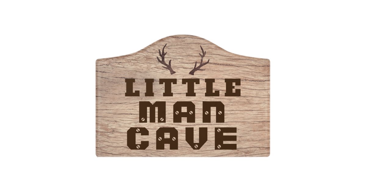 Rustic Wood Design Little Man Cave Door Sign | Zazzle