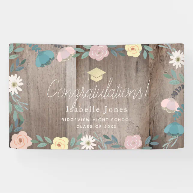 Rustic Wood Floral Garden Graduation Banner | Zazzle