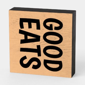 RUSTIC WOOD KITCHEN SIGNS, GOOD EATS WOODEN BOX SIGN | Zazzle