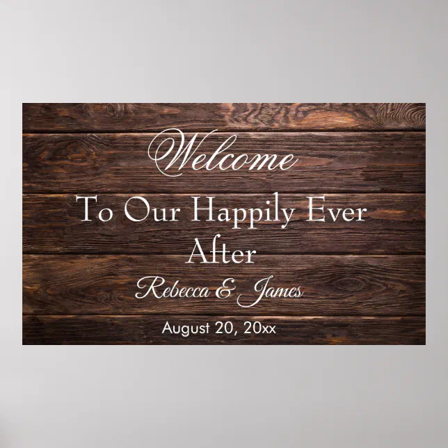 Rustic Wood Our Happily After Welcome Wedding Poster | Zazzle