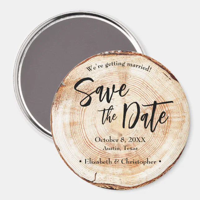 Rustic Wood Slice Custom Save the Date Wedding Magnet | Zazzle