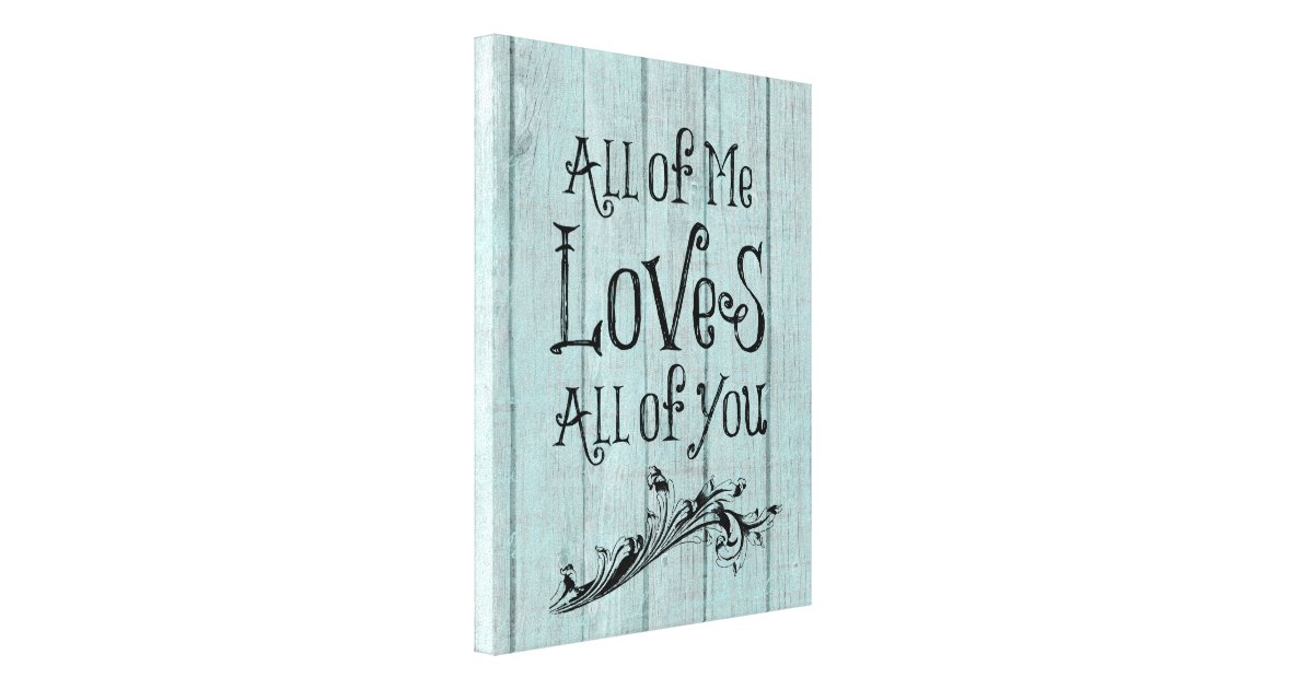 Rustic Wood with Love Quote Canvas Print | Zazzle