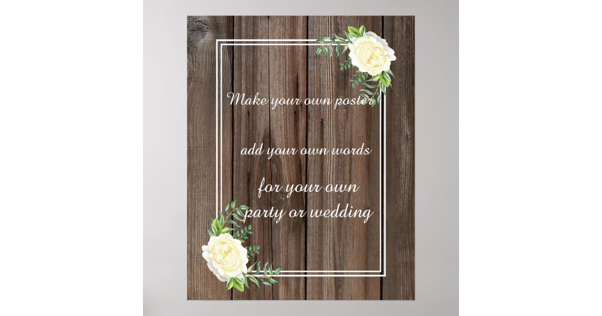 Rustic wooden chic Rose Create your own poster | Zazzle