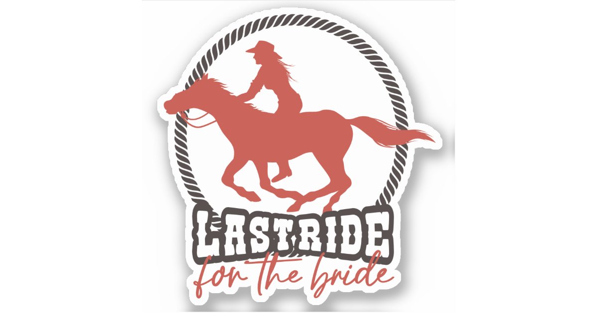 Rusty Red Last Ride For The Bride Sticker | Zazzle