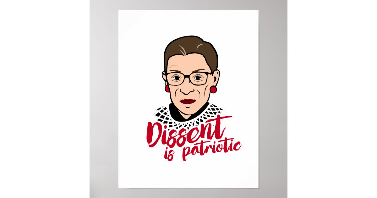 Ruth - Dissent is Patriotic -- Poster | Zazzle