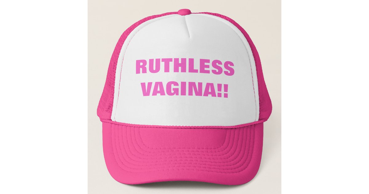 RUTHLESS VAGINA!! TRUCKER HAT | Zazzle