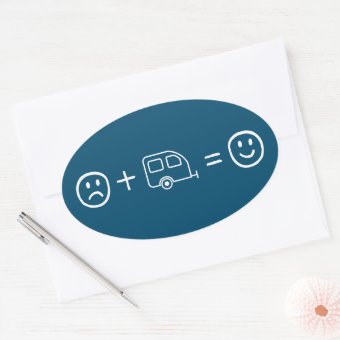 RVing Makes You Happy Oval Sticker | Zazzle