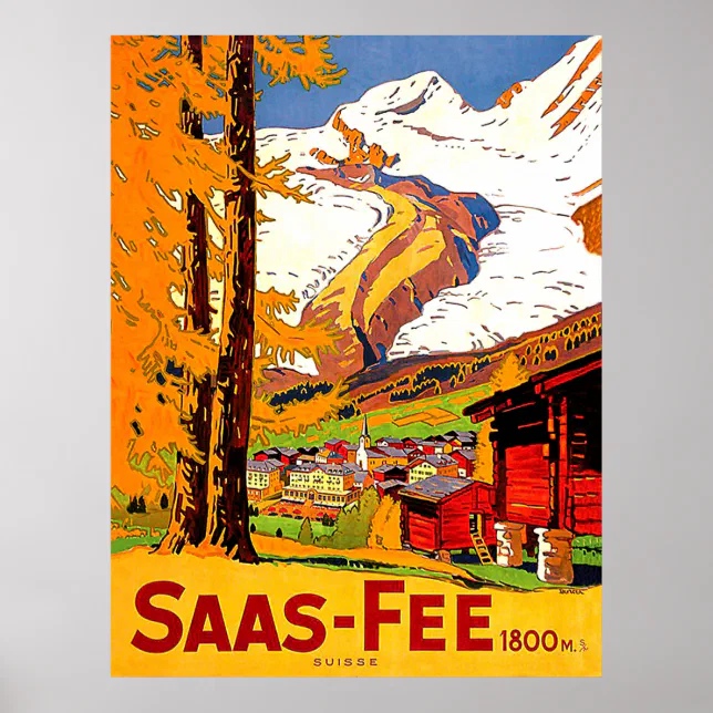 Saas - Fee, village in Switzerland, vintage travel Poster | Zazzle