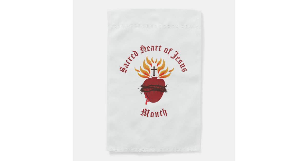 Sacred Heart of Jesus Month of June Garden Flag | Zazzle