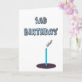 Sad birthday card | Zazzle