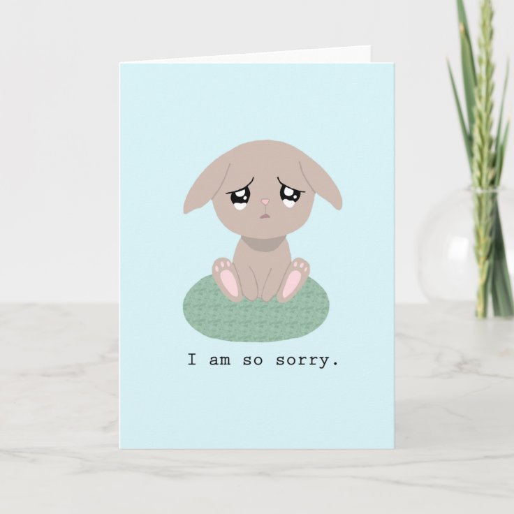 Sad Crying Cute Bunny Sorry forgive me Apology Card | Zazzle