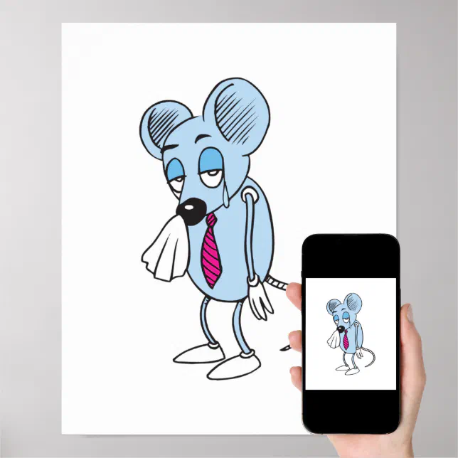 sad crying mouse poster | Zazzle