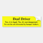 The Driver of this Vehicle is Deaf Bumper Sticker | Zazzle.com