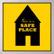 Safe Place Sign | Zazzle